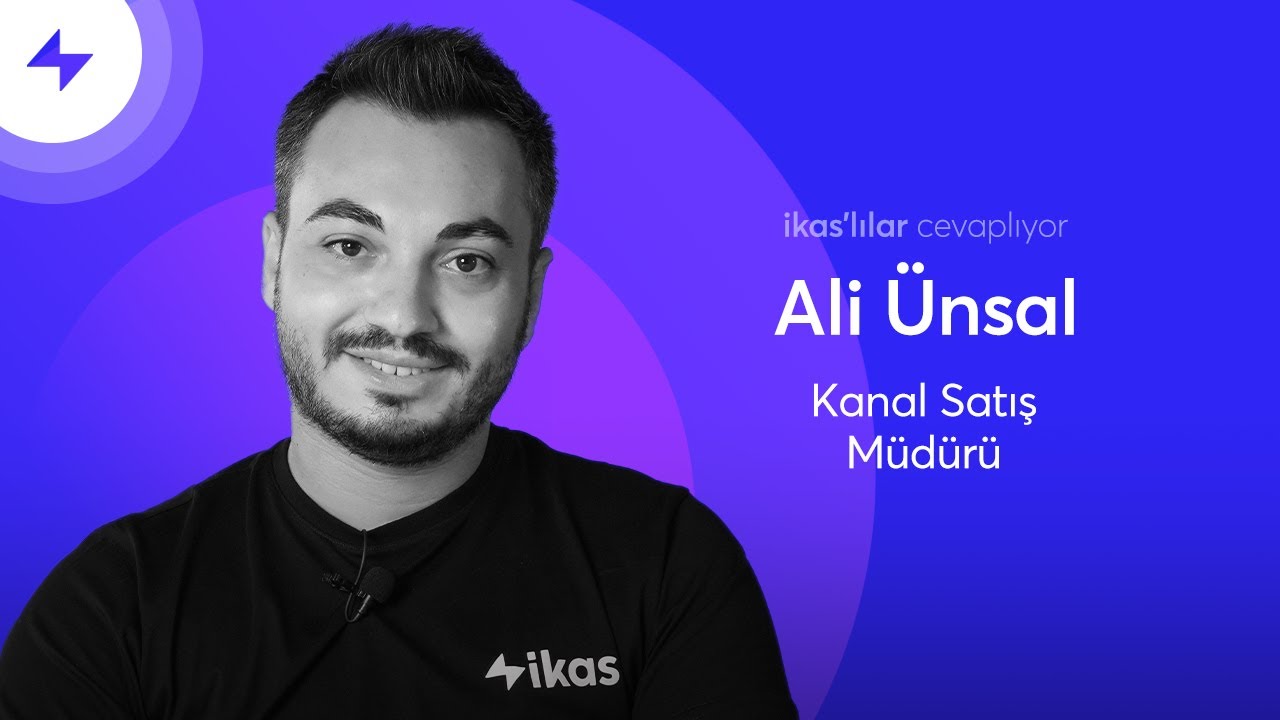 ikas'lılar Cevaplıyor ⚡️| Kanal Satış Müdürü Ali Ünsal - YouTube