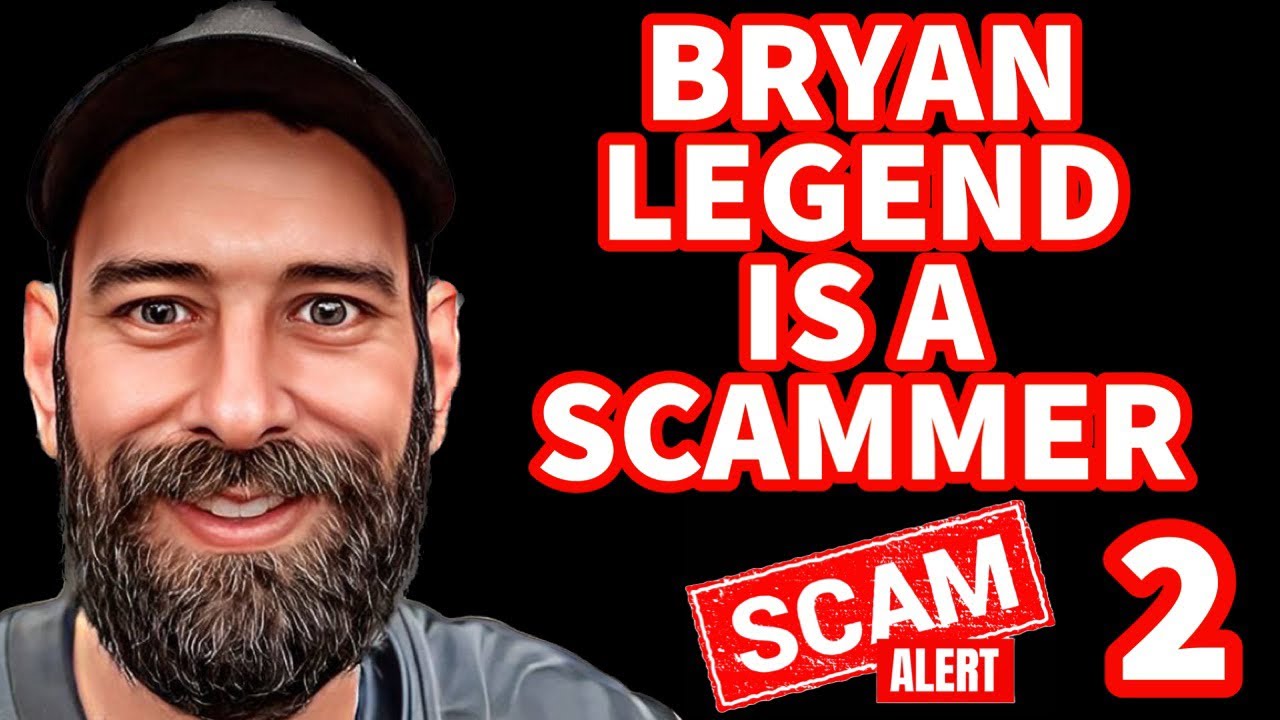 BRYAN LEGEND IS A SCAMMER 2 - YouTube