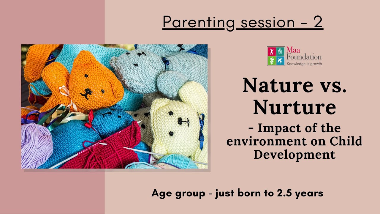 Nature vs. Nurture - Impact of the environment on Child Development ...
