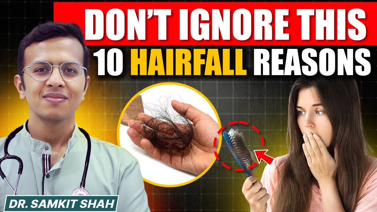 10 Most Common Hair Fall REASON in Young in Indian | Dermatologist Hair ...