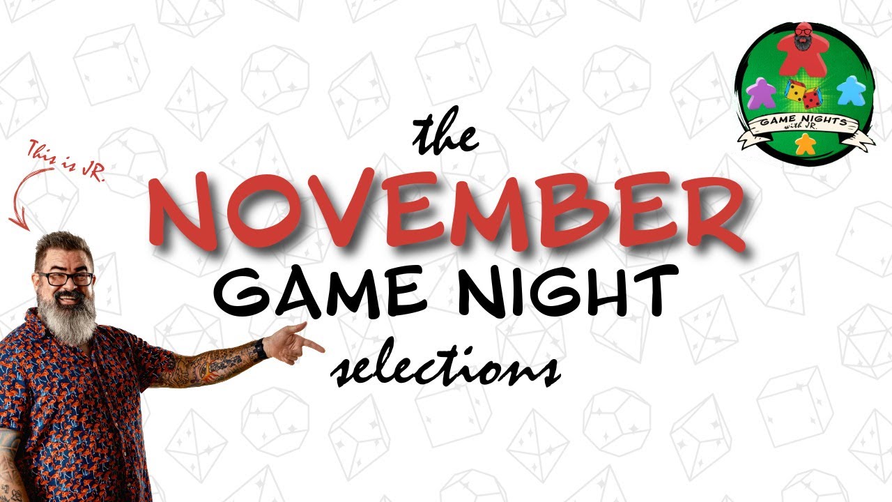 Games Selection for November 2024 Game Nights with JR. - YouTube