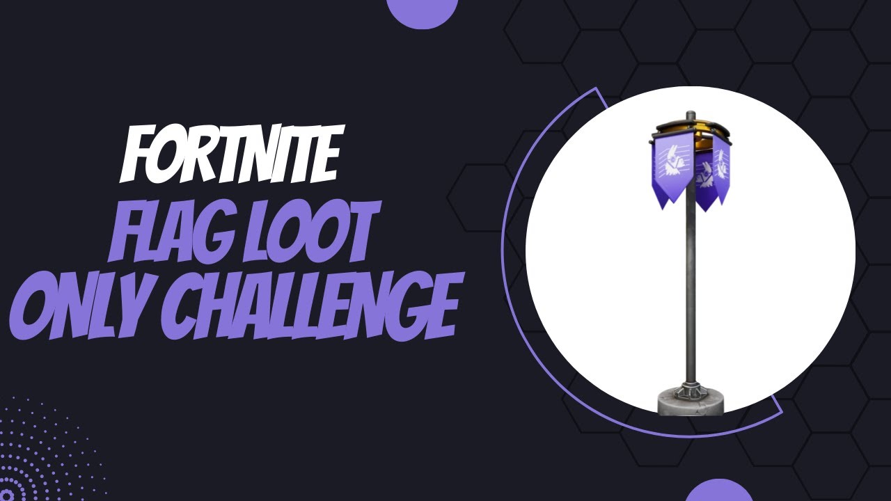 Fortnite: Flag Loot Only Challenge - YouTube