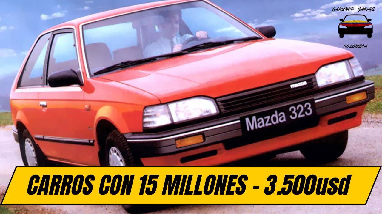 CARROS USADOS CON 15 MILLONES O 3.500 USD - YouTube
