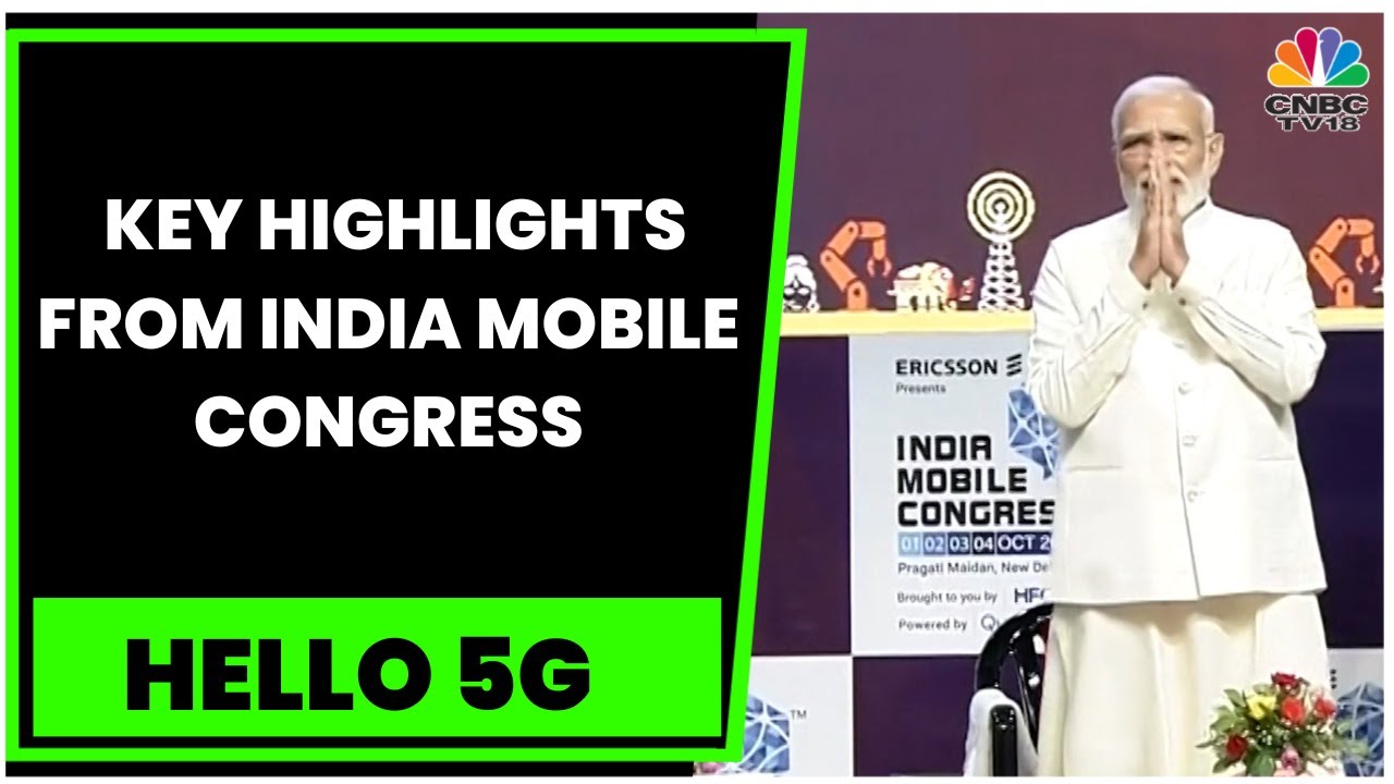 Entering The 5G Era: All The Key Highlights From India Mobile Congress ...