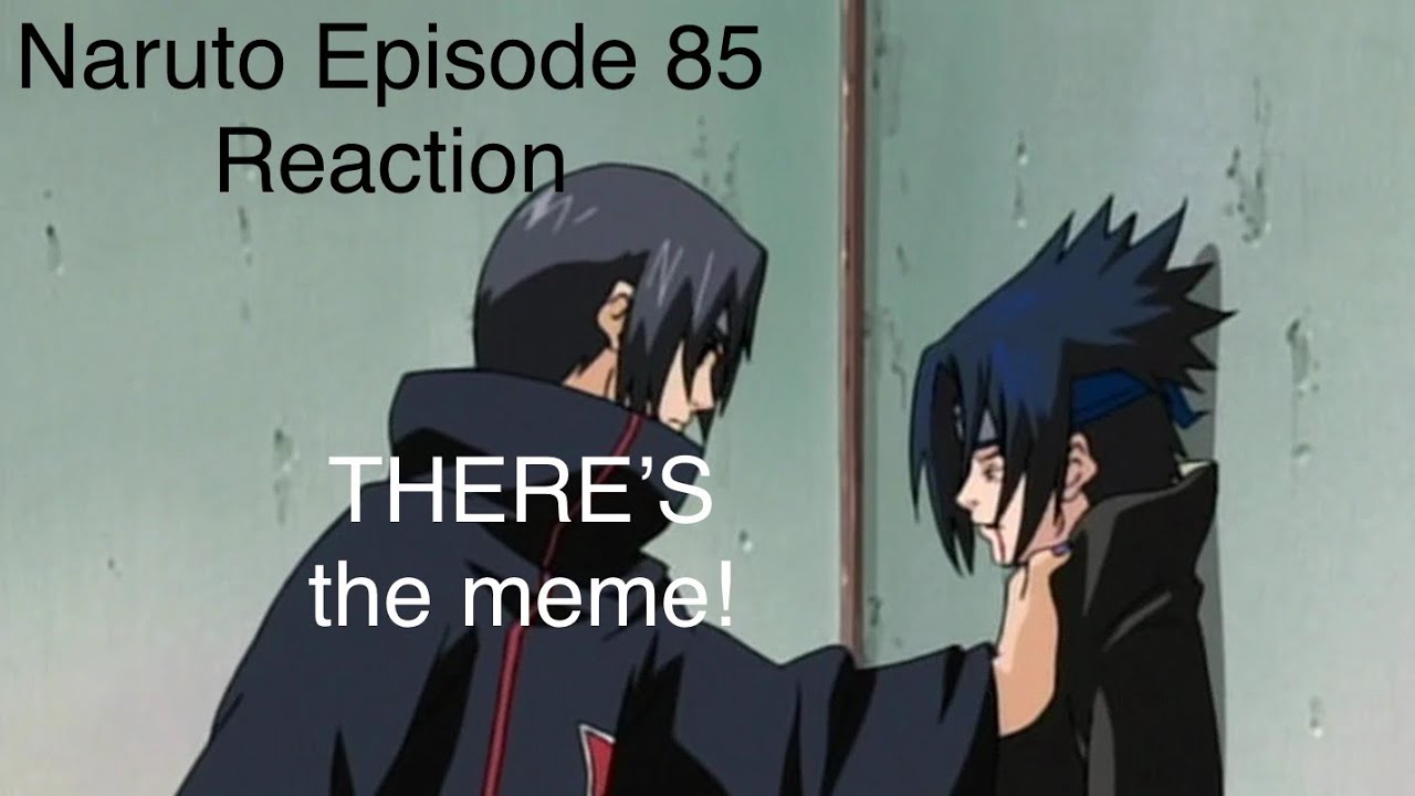 Reaction to Naruto Episode 85: Hate Among the Uchihas: The Last of the ...