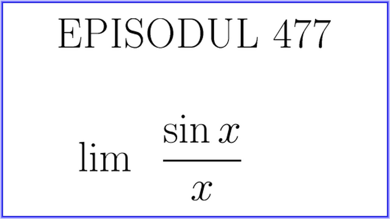 Limită din sinus de x pe x (la minus infinit, la 0 și la infinit) - YouTube