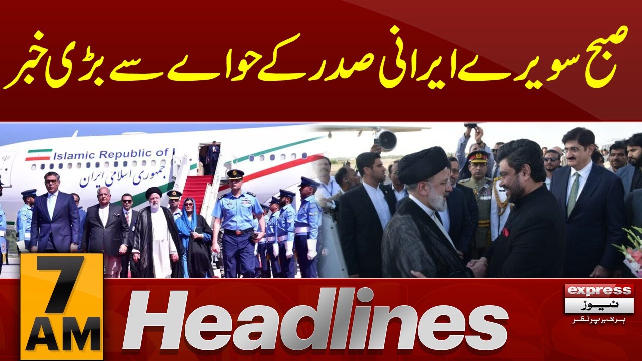 Big News | News Headlines 7 AM | Pakistan News | Latest News | Express ...