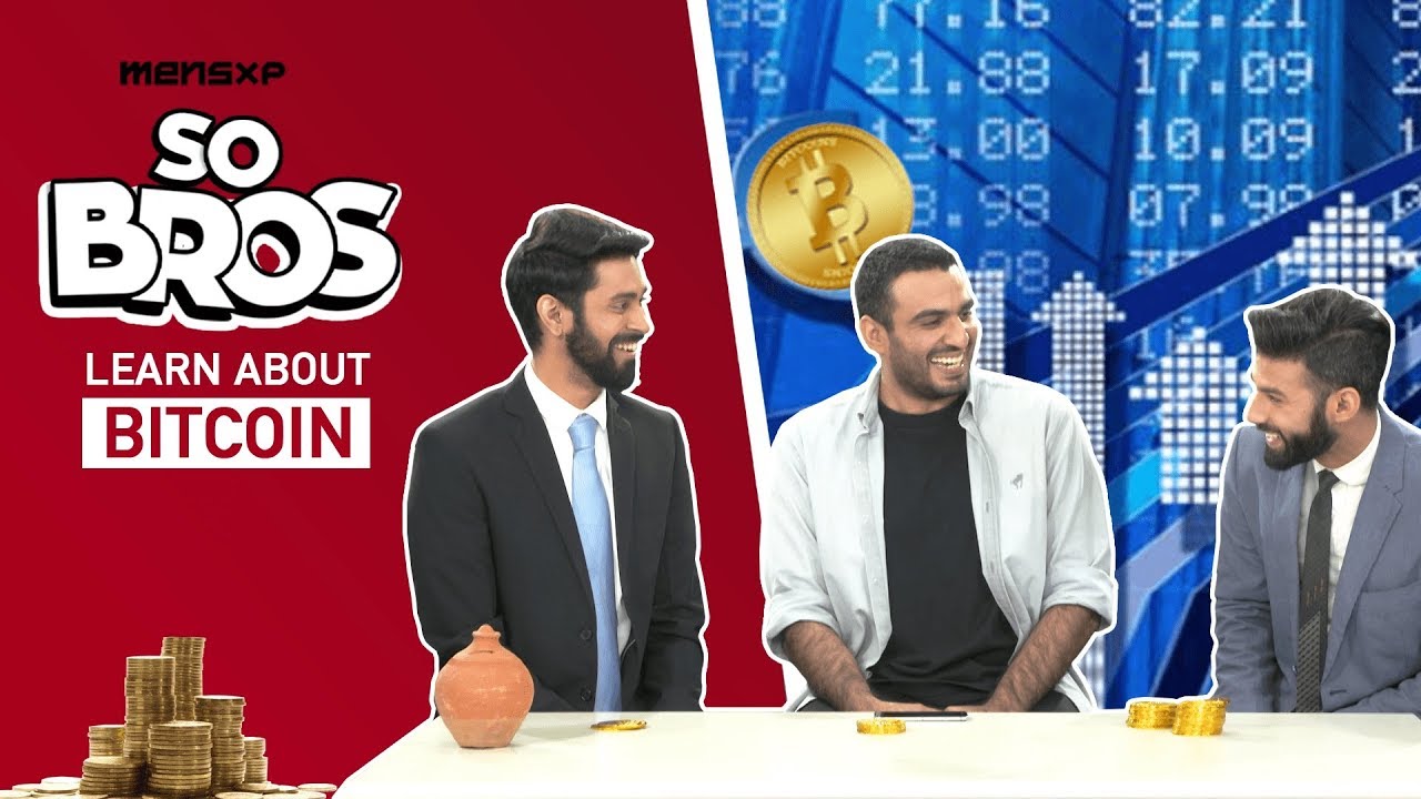 MensXP: So Bros Learn About Bitcoins | What Is Bitcoin - YouTube