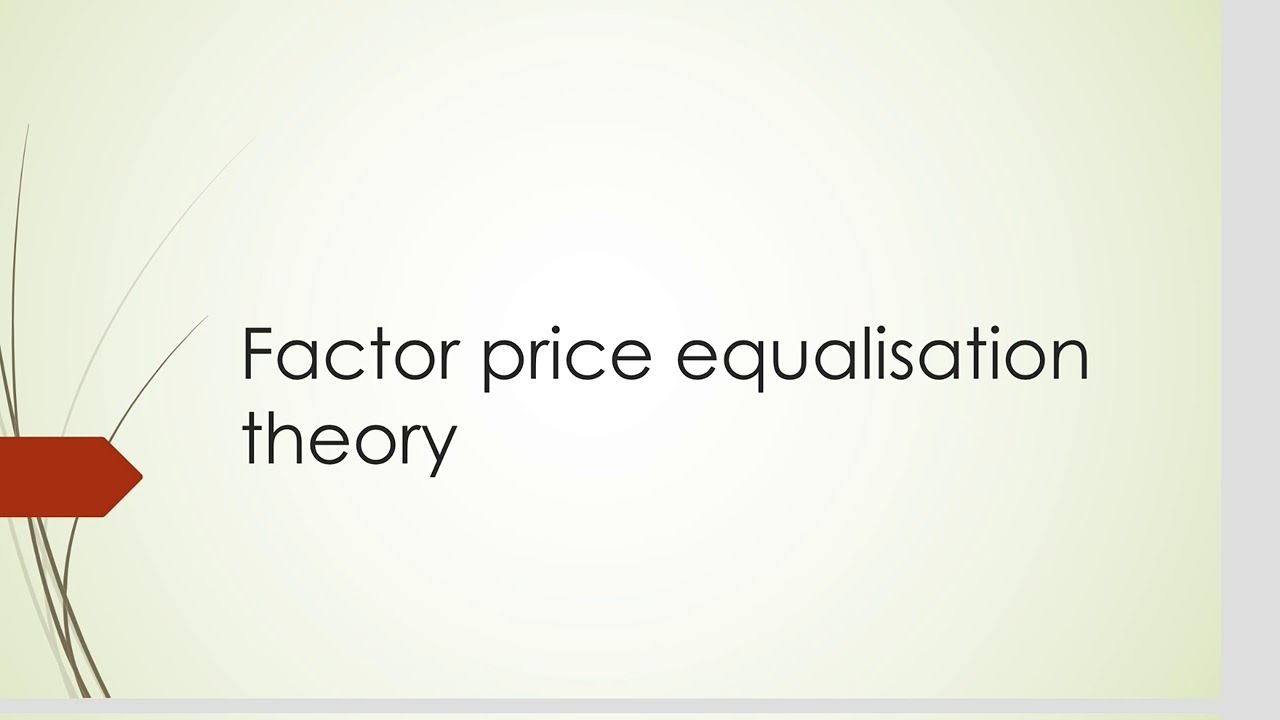 Factor price equalisation theorem - YouTube