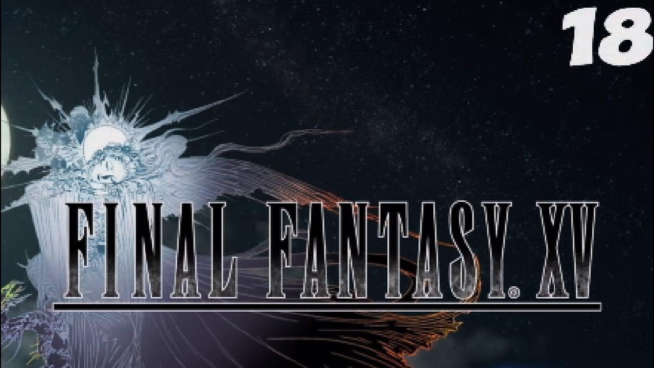 FINAL FANTASY XV | PART-18 | SHIVA - YouTube
