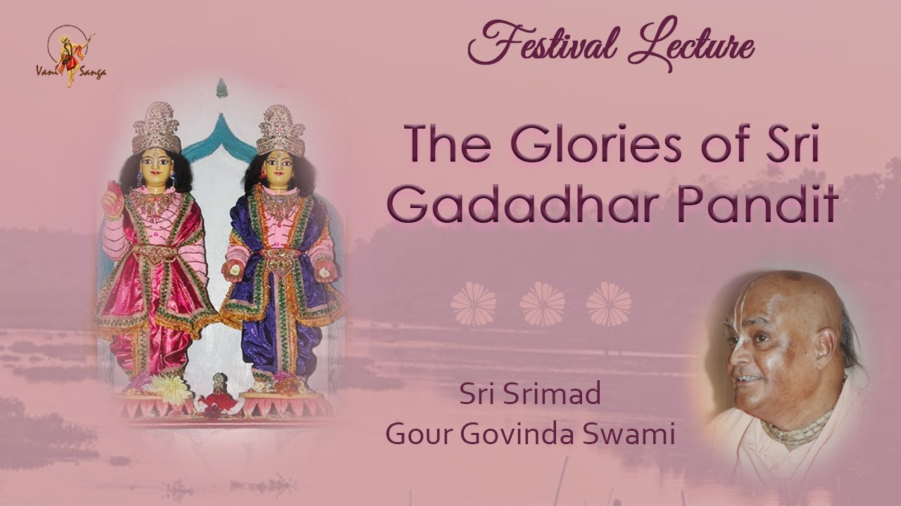 The glories of Sri Gadadhar Pandit - Cc adi-lila 12.74-79 - YouTube