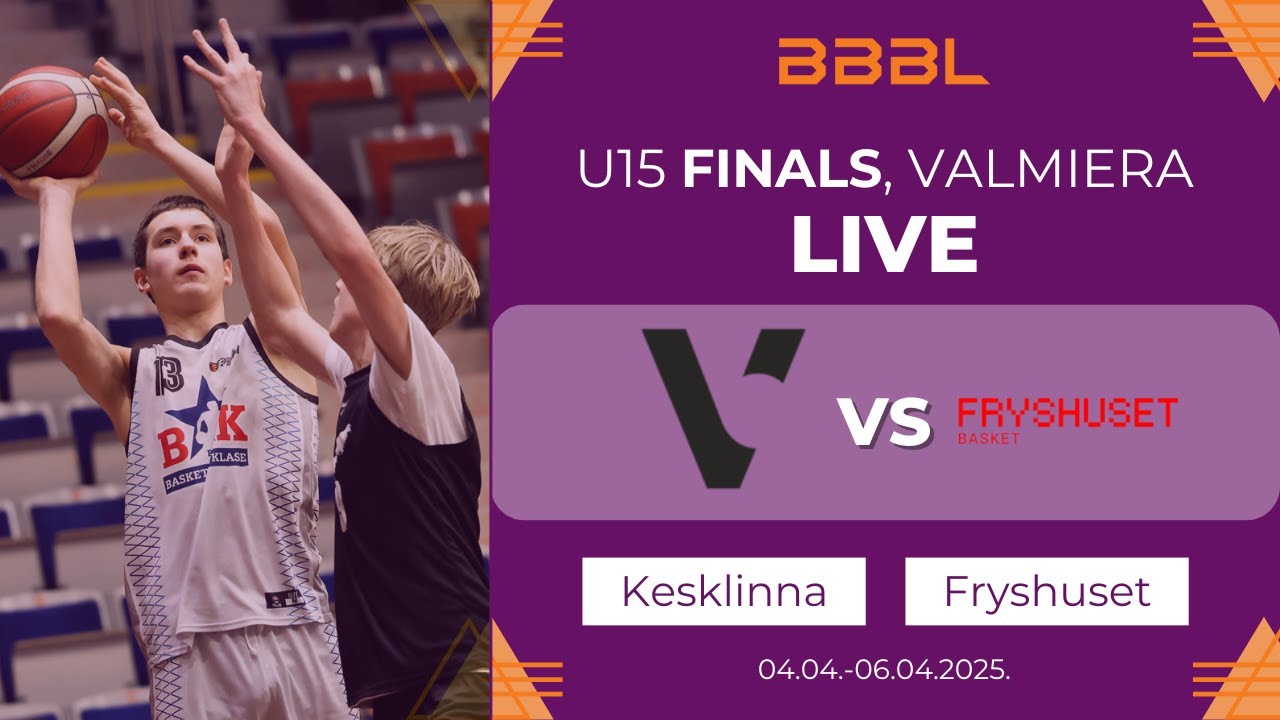 Kesklinna KK/Excellent 2010 vs Fryshuset Basket 2010 | BBBL Boys U15 ...