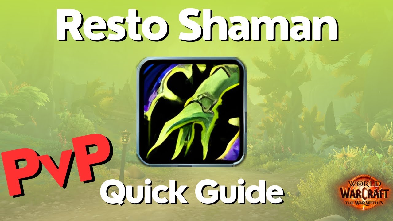 Resto Shaman PvP Guide - The War Within Season 1 - YouTube
