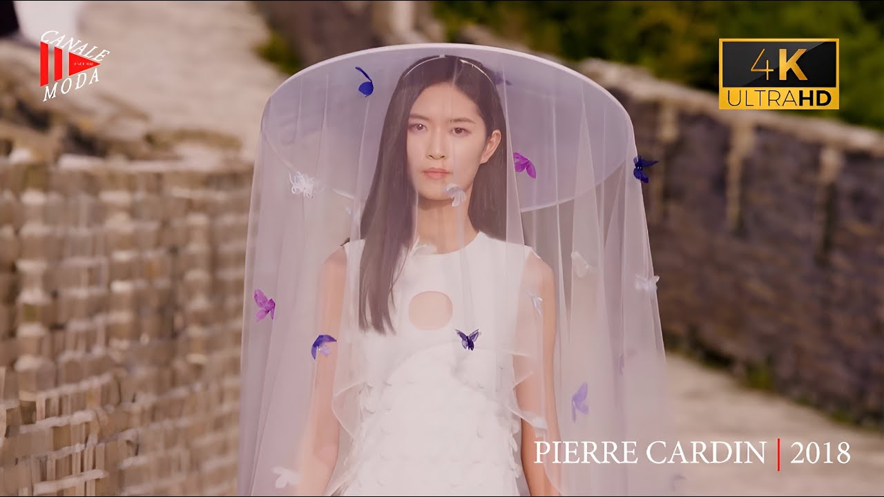 PIERRE CARDIN 2018 Great Wall of China - Canale Moda - YouTube