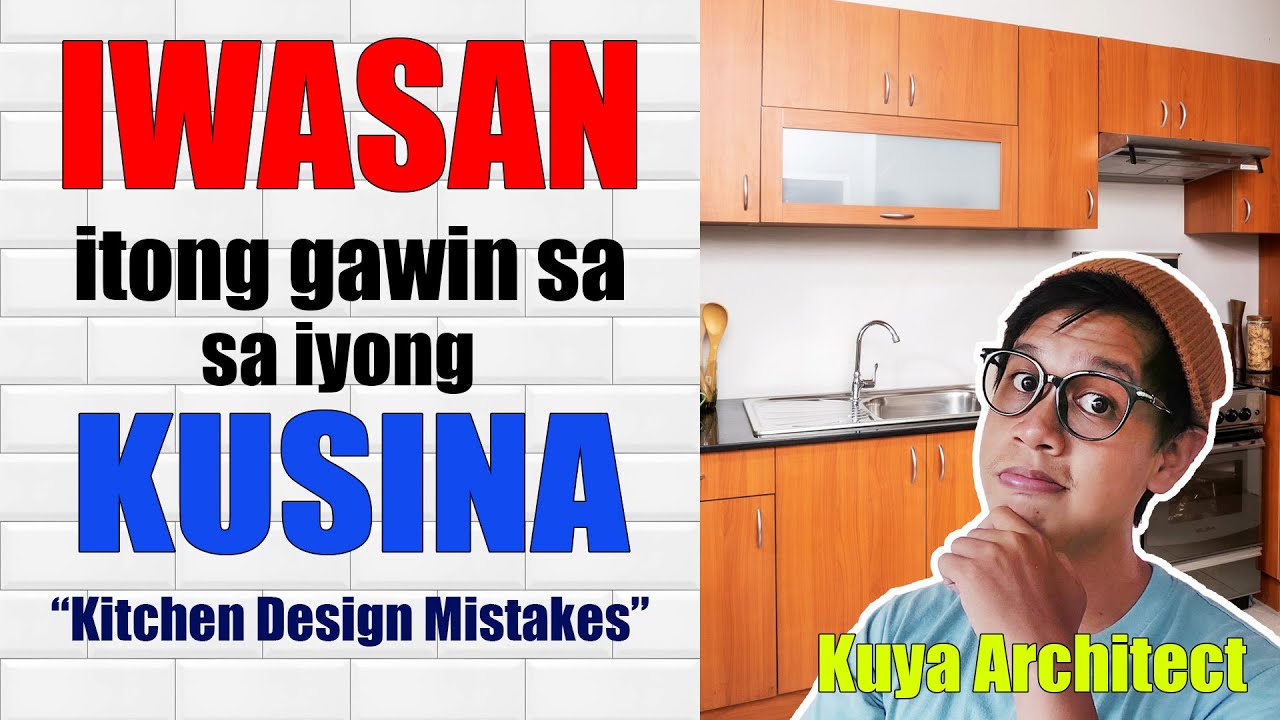KITCHEN DESIGN MISTAKES, PAANO ITO SOLUSYUNAN? PINOY HOUSE DESIGN KMJS ...