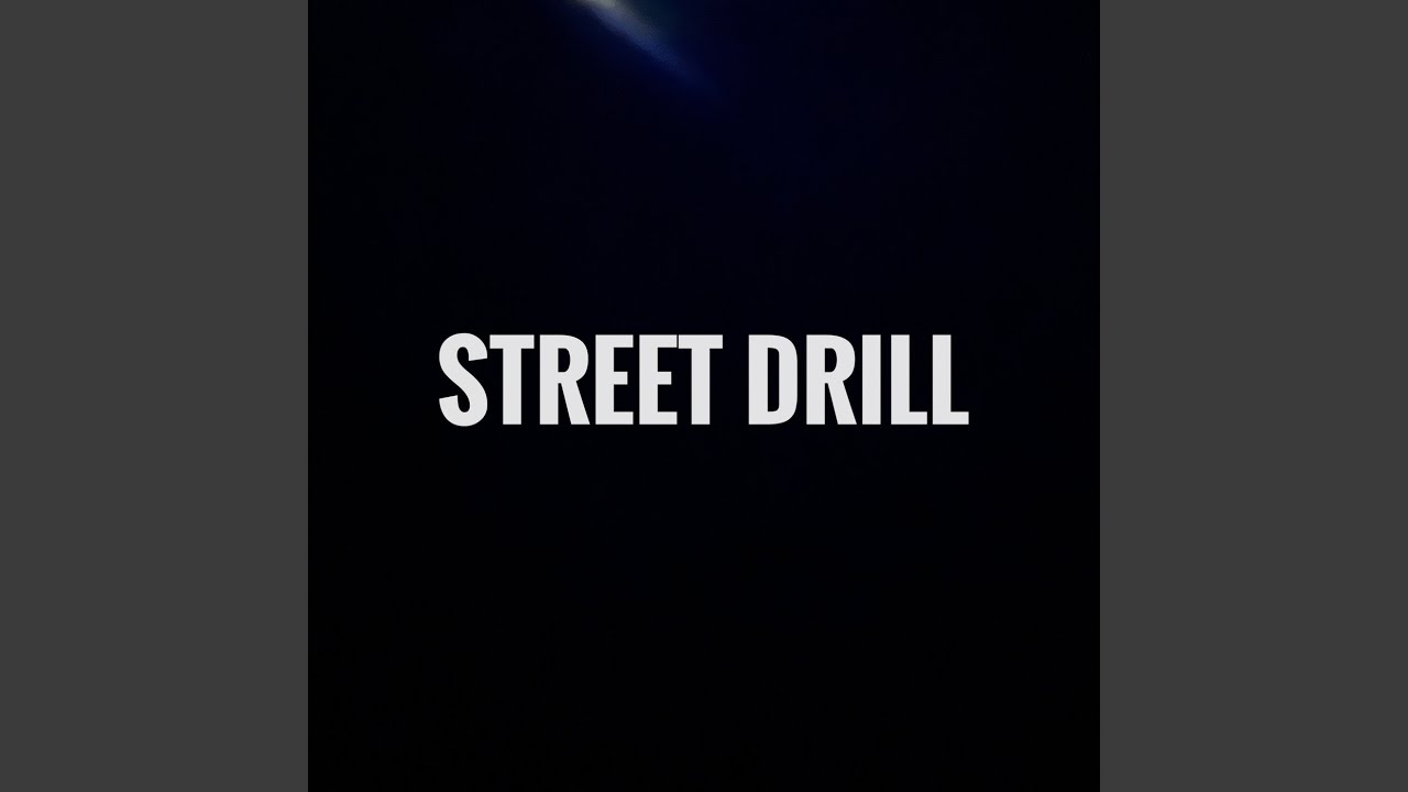 Street Drill - YouTube