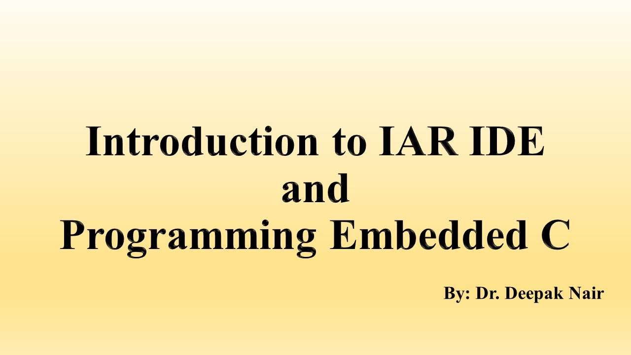 Lecture 8 Introduction To Iar Ide And Programming Embedded C Youtube 0774