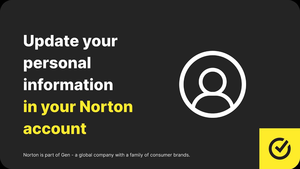 Update your personal information in your Norton account - YouTube
