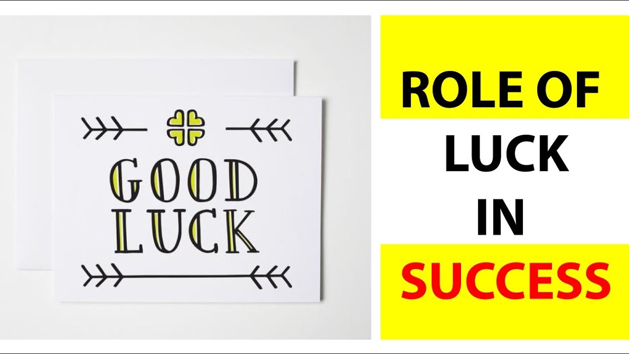 Role of Luck in Success - YouTube