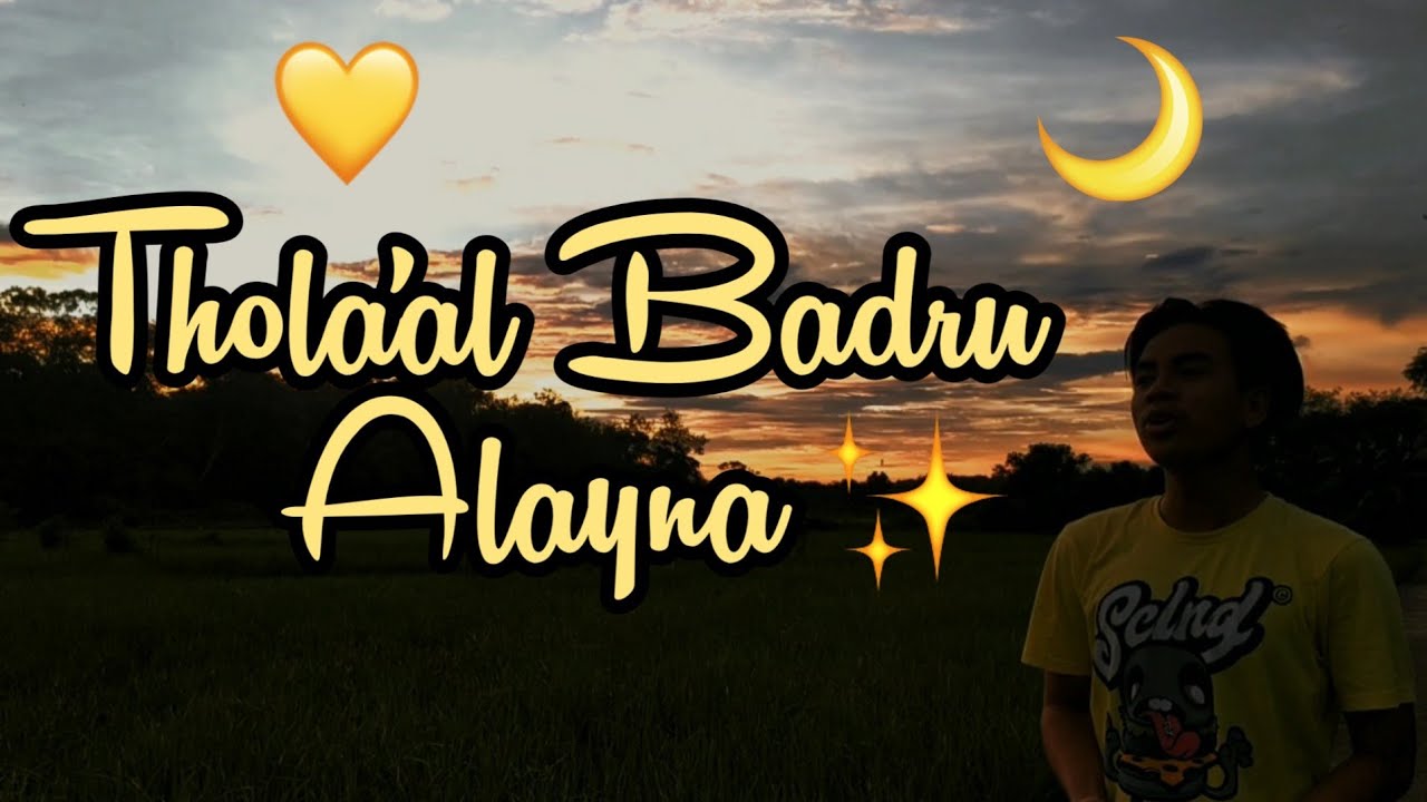 THOLA'AL BADRU ALAYNA - COVER - YouTube