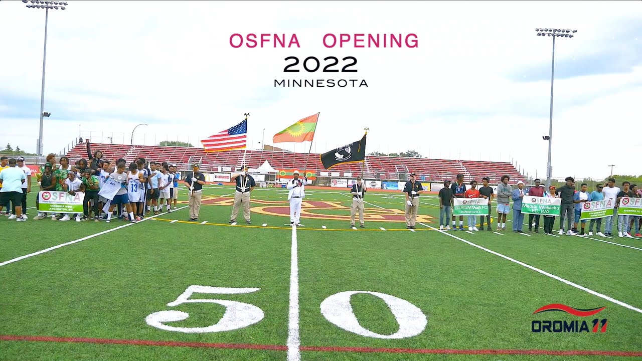 OROMIA11: OSFNA OPENING 2022 - YouTube