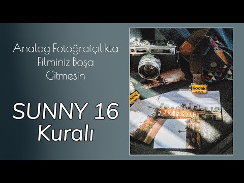 Analog Fotoğrafçılıkta Doğru Pozlama İçin Sunny 16 Kuralı