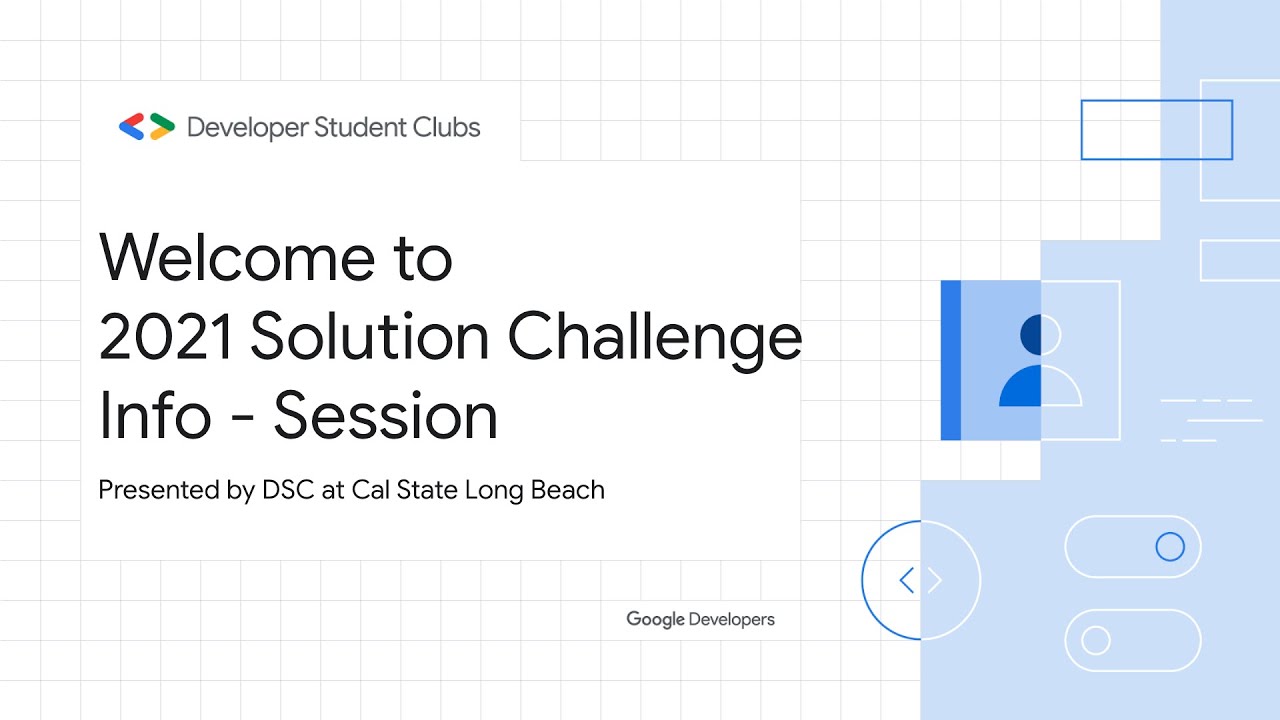 2021 Google Solution Challenge Info Session - Developer Student Club ...