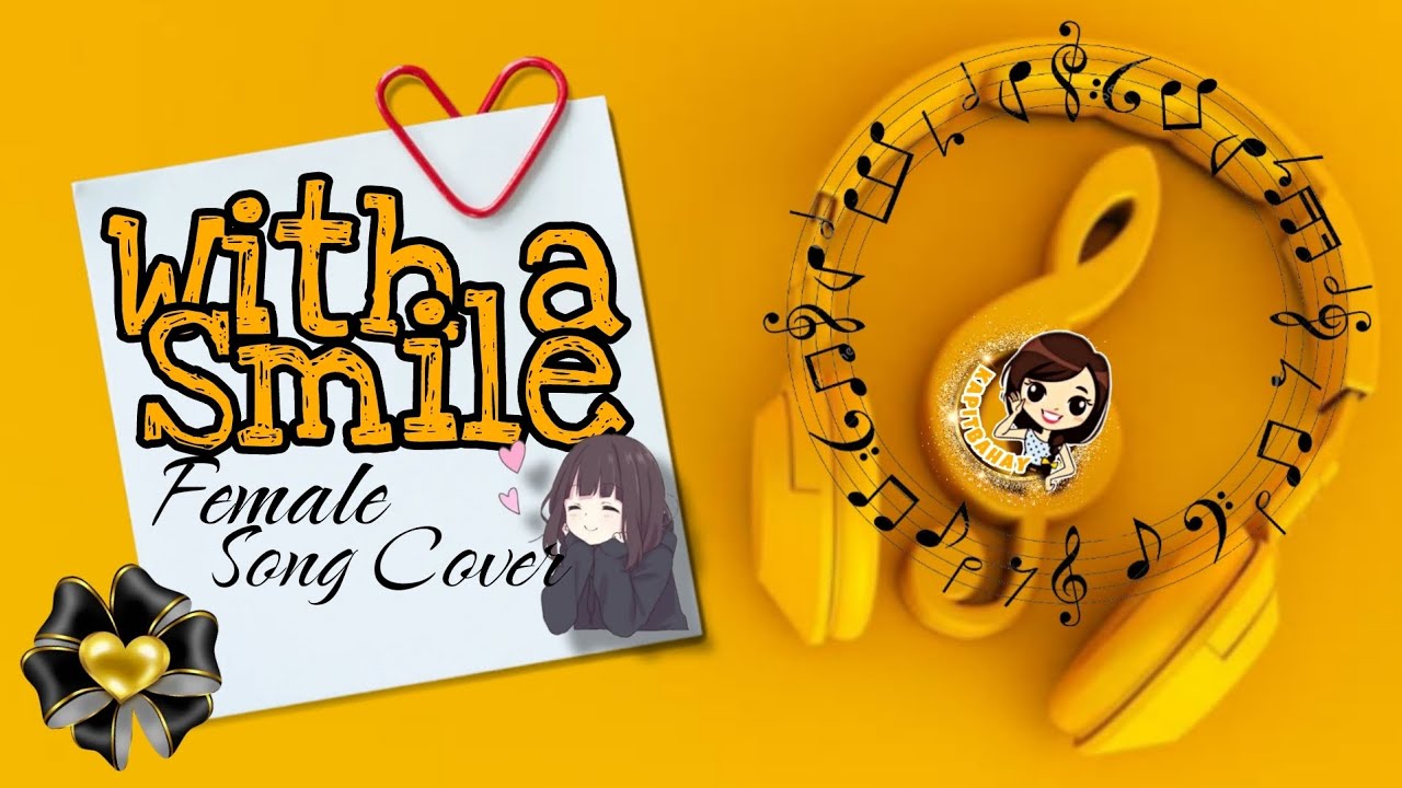 With a Smile | Female Cover Song - YouTube