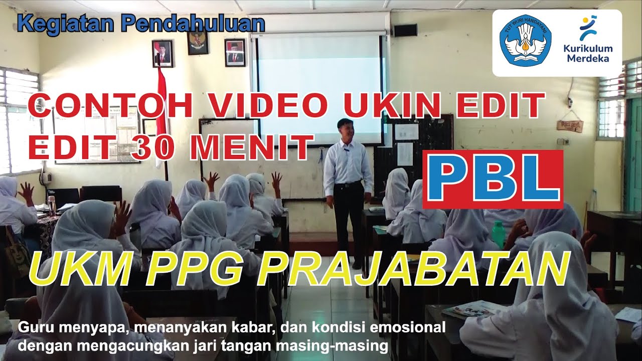 CONTOH VIDEO UKIN PPG PRAJABATAN EDIT 30 MENIT - YouTube