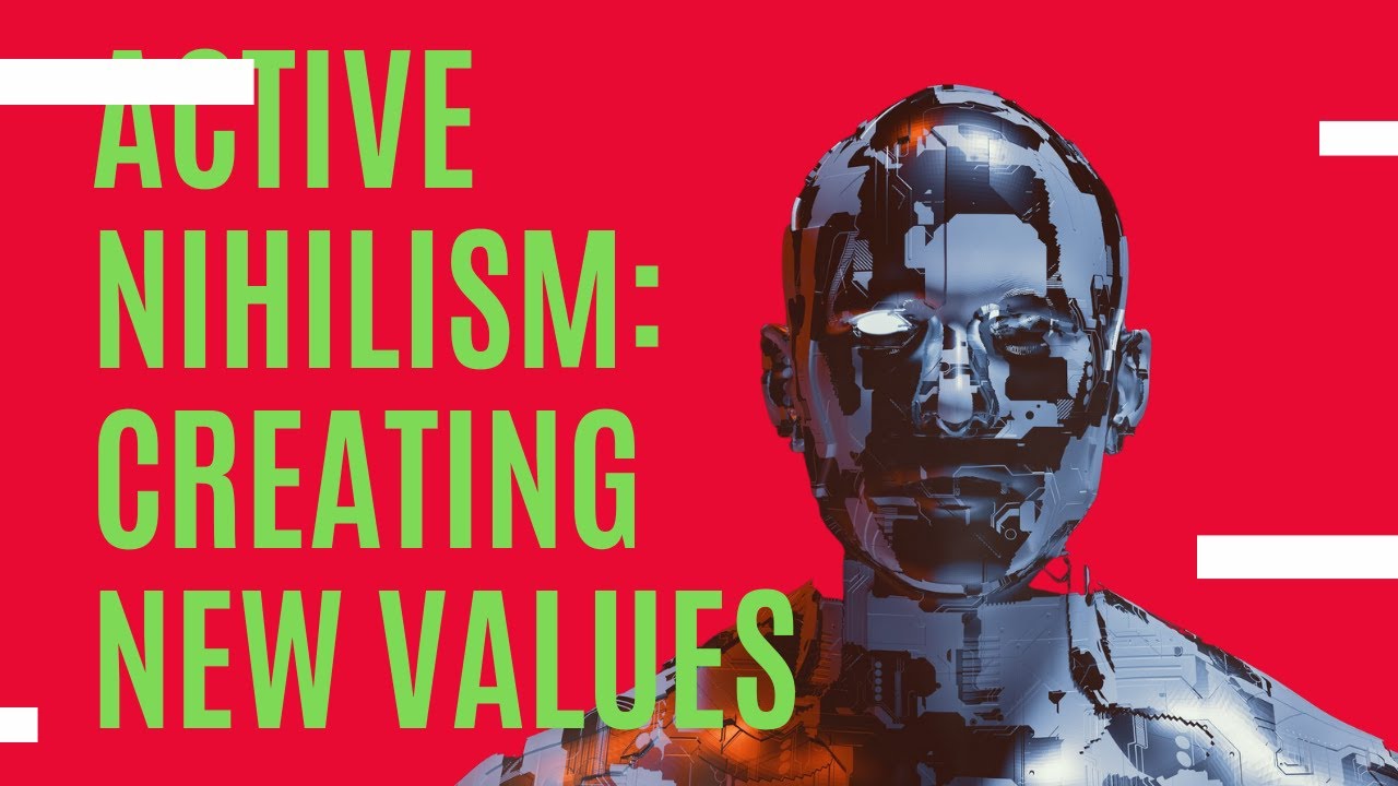 Active nihilism why and how #activenihilism #philosophy - YouTube