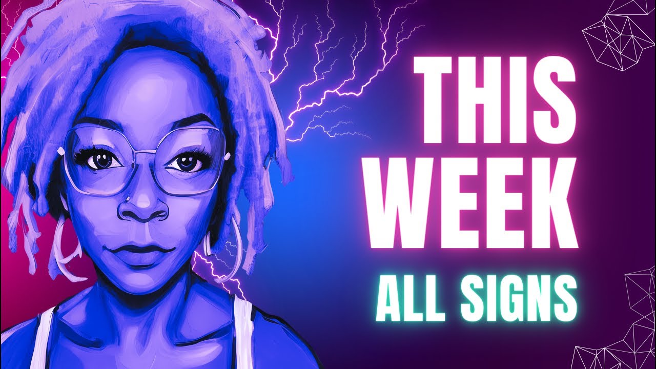 This Week || All Signs - YouTube