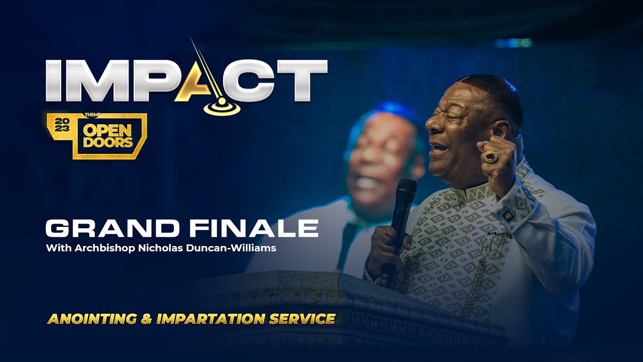 IMPACT 2023: FINAL DAY - ANOINTING AND IMPARTATION SERVICE - YouTube