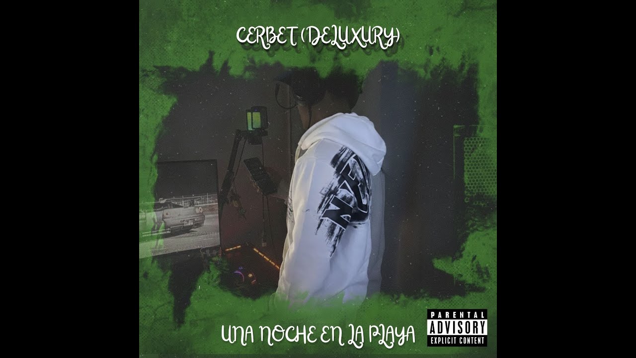 CERBET - Music | Una Noche En la Playa - CERBET (DELUXURY) THE ÁLBUM ...