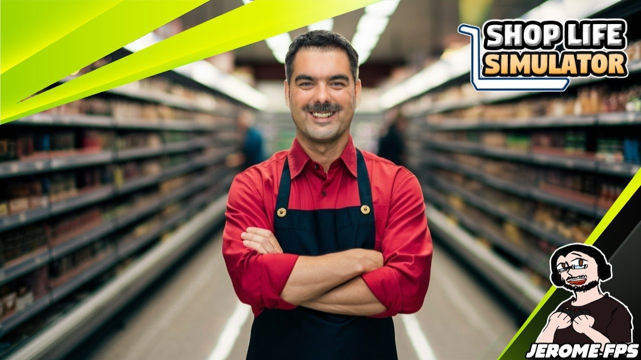 [FR] Shop Life Simulator Magasin ouvert 24/24 négociation de produit ...