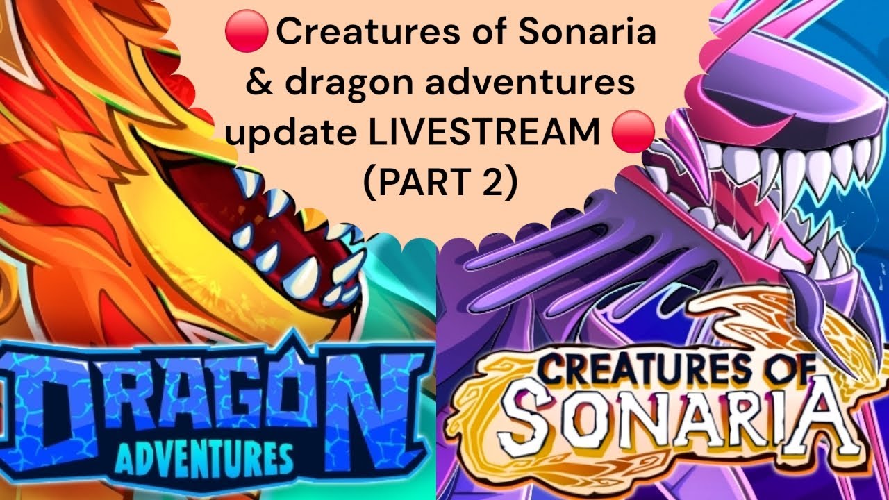 🔴Creatures of Sonaria & dragon adventures update LIVESTREAM🔴 - YouTube