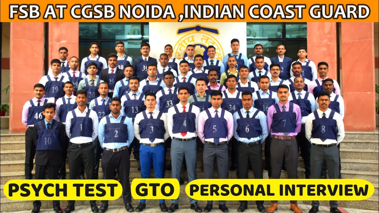 Indian Coast Guard(ASSISTANT COMMANDANT)FSB 2.0 VLOG |CGSB NOIDA|PSYCH ...