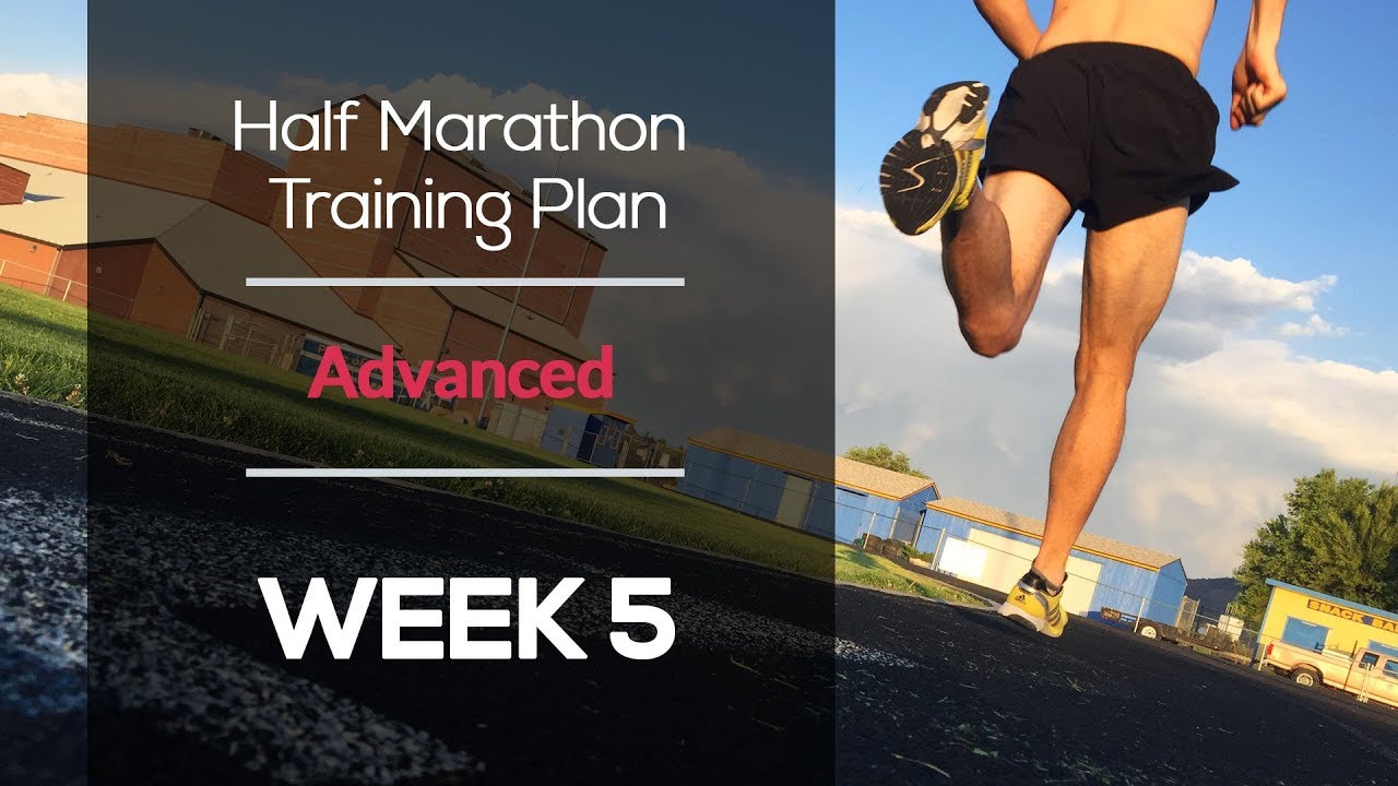 Advanced Half Marathon Training Plan (WEEK 5) - YouTube