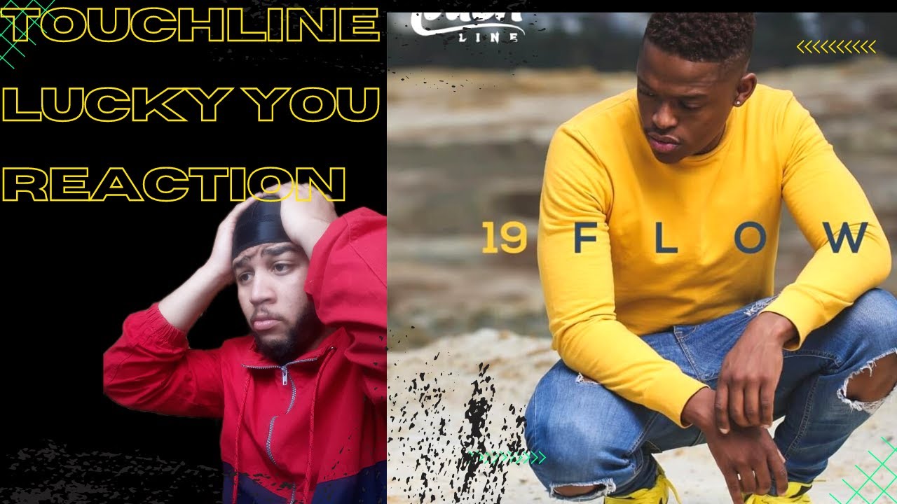 TOUCHLINE DIFFERENT!!- LUCKY YOU REACTION - YouTube