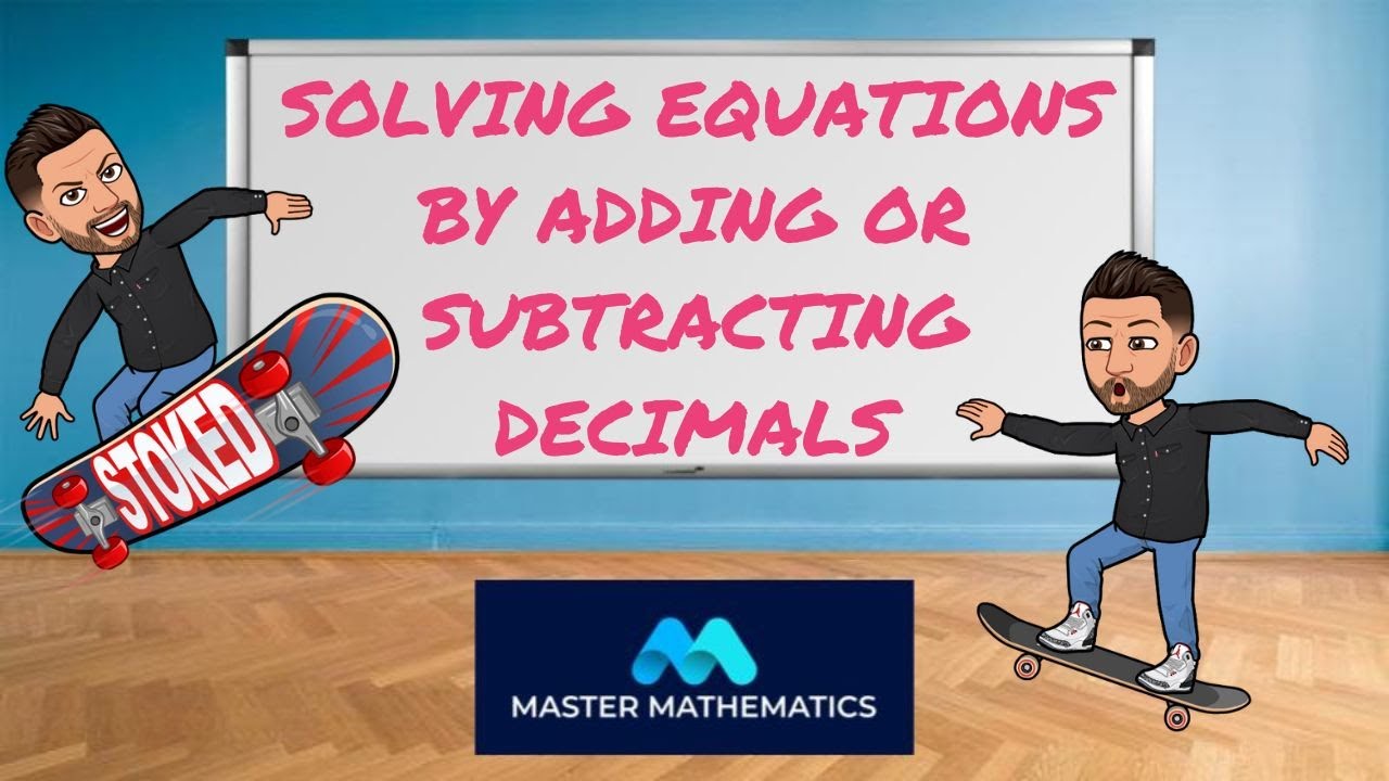 Solving Equations by Adding or Subtracting Decimals - YouTube