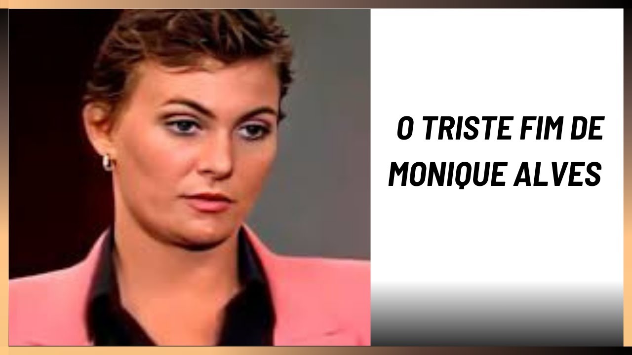 Monique Alves lutou contra doença, mas faleceu precocemente aos 32 anos ...
