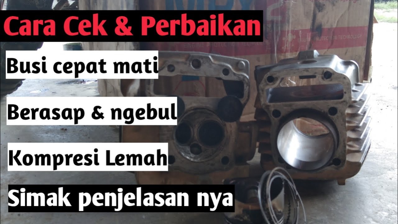 Cara cek & perbaikan,motor ngebul dan sering mati busi ...