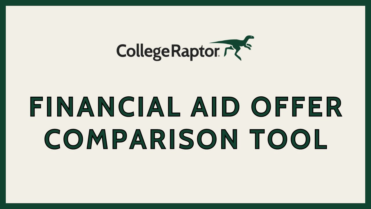 Check Out The College Raptor Financial Aid Offer Comparison Tool - YouTube