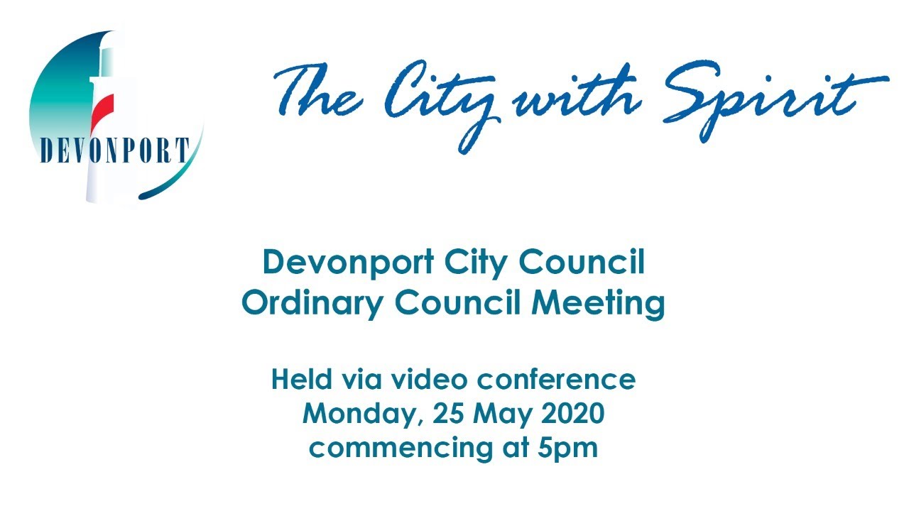 Devonport City Council - Council Meeting 25 May 2020 - YouTube