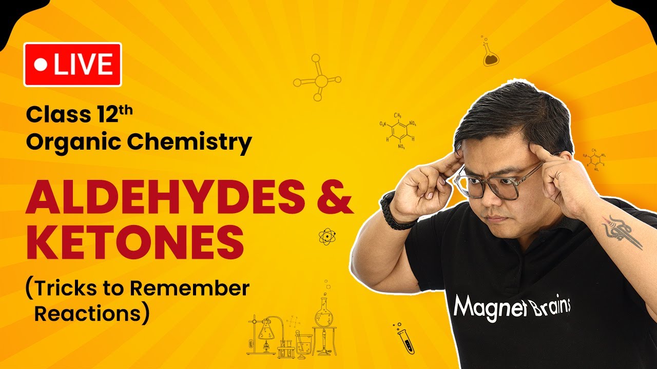 Class 12 Organic Chemistry Aldehydes and Ketones (Tricks to Remember ...
