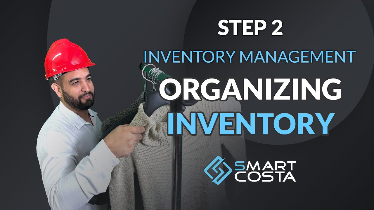Inventory Management - Step 2: Organizing Inventory - YouTube