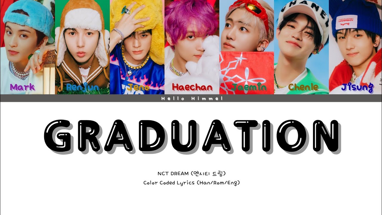NCT DREAM (엔시티 드림) 'Graduation' — Color Coded Lyrics (Han/Rom/Eng) 엔시티 ...