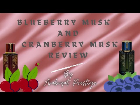 BLUEBERRY MUSK & CRANBERRY MUSK FRAGRANCE REVIEW| AFFORDABLE ...