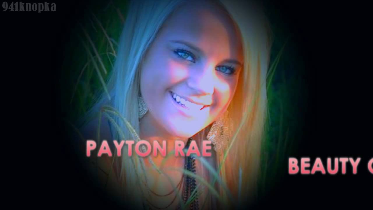 Payton Rae||Beauty Queen - YouTube