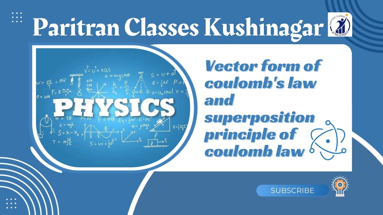 Vector form of coulomb's law and superposition principle of coulomb law ...