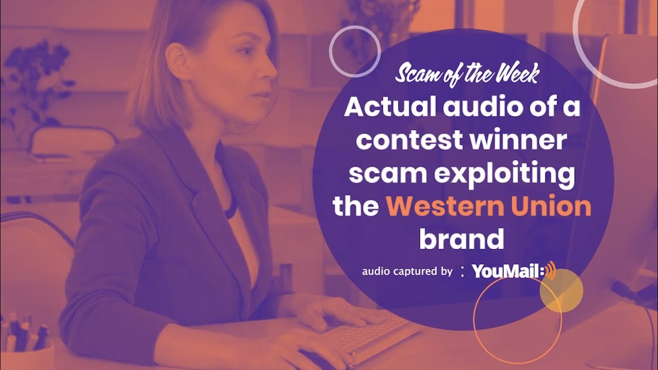 Robocall Scam of the Week: Contest Scam Exploiting the Western Union ...